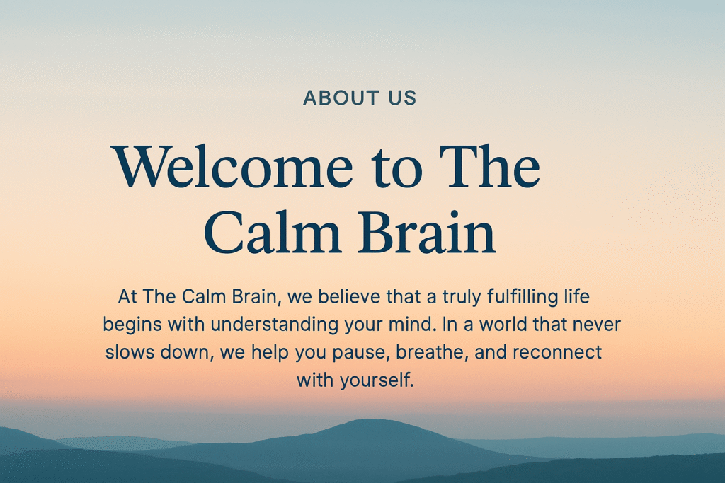 About Us - The Calm Brain