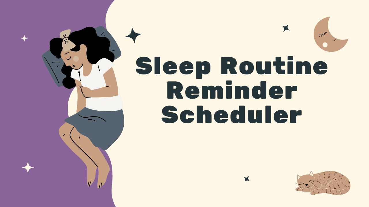 Sleep Routine Reminder Scheduler for Better Rest