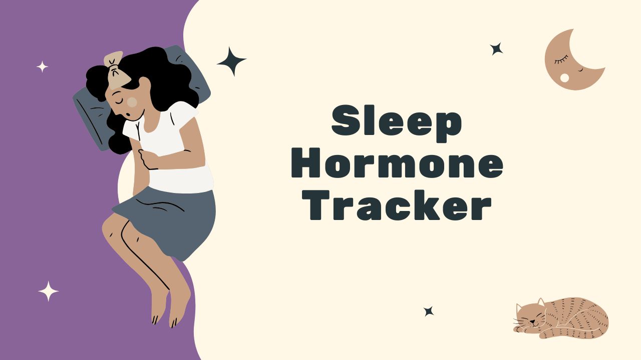 Sleep Hormone Tracker for Better Sleep