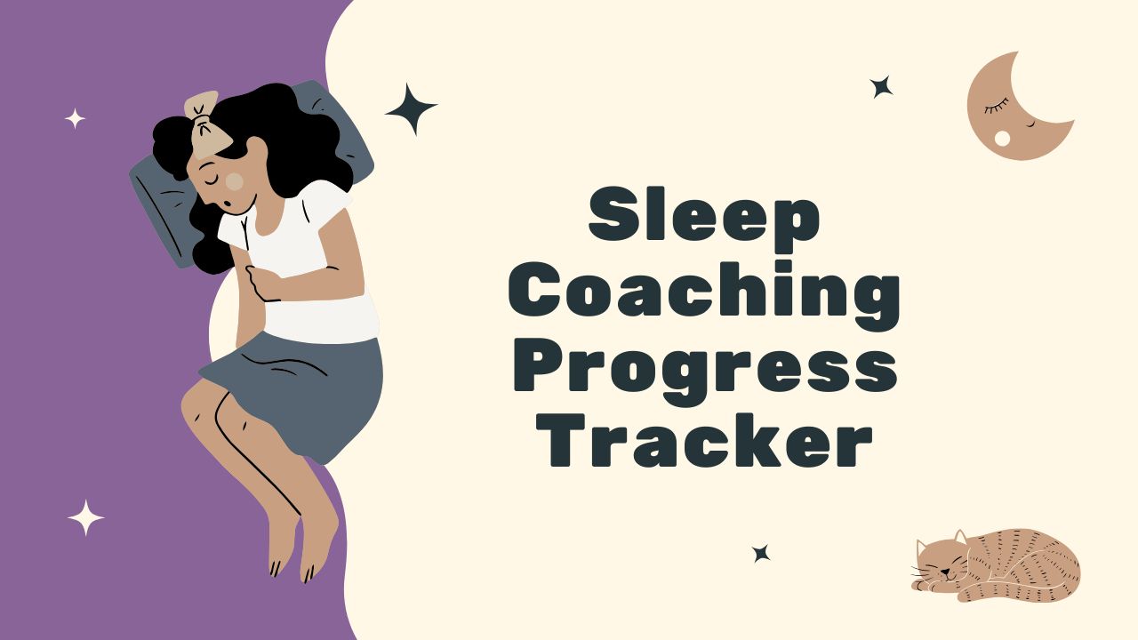 Sleep Coaching Progress Tracker - My Blog