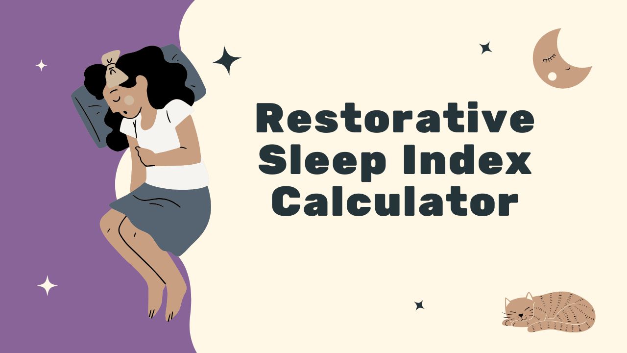 Restorative Sleep Index Calculator for Better Rest