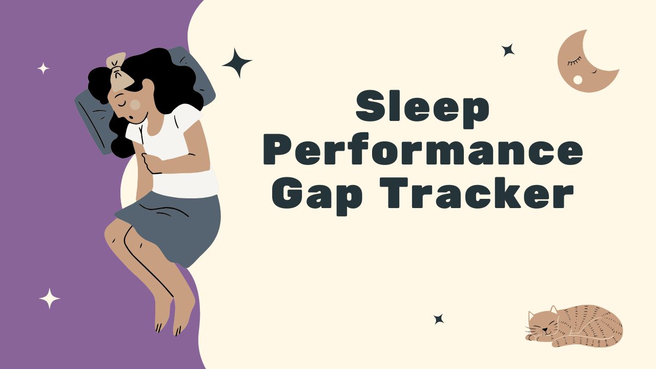 Sleep Performance Gap Tracker Tool