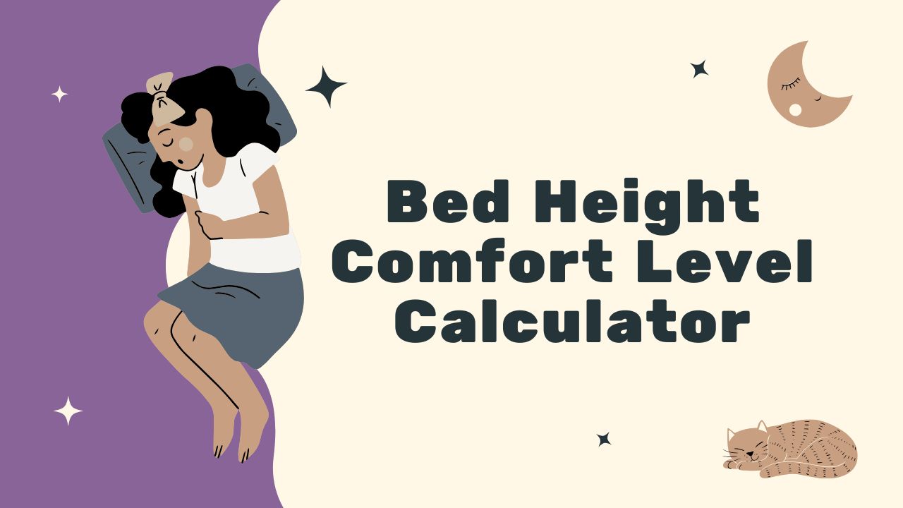 Bed Height Comfort Level Calculator Tool