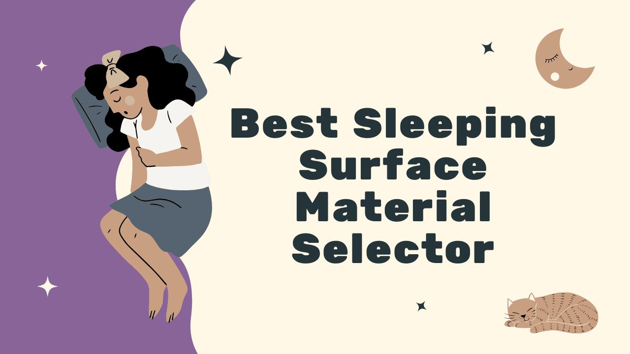 Best Sleeping Surface Material Selector Tool
