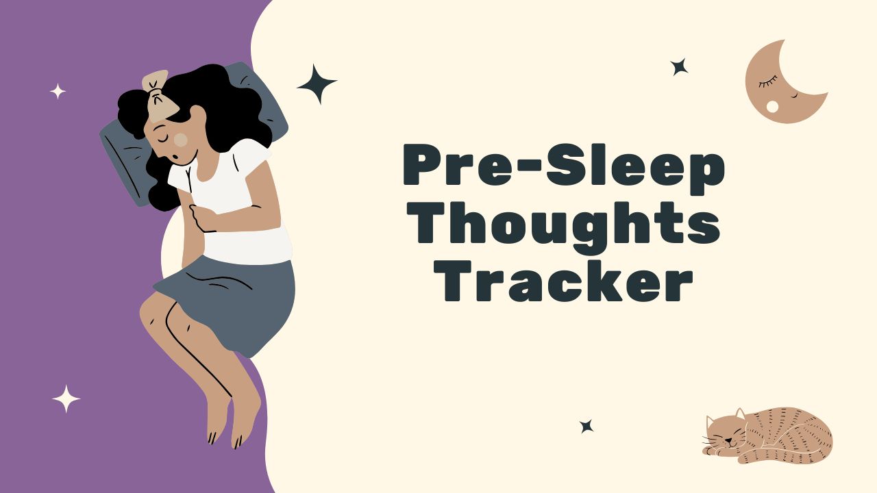 Pre-Sleep Thoughts Tracker Guide