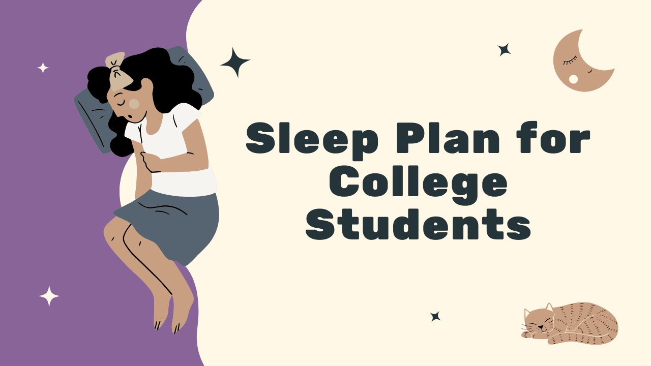Sleep Plan for College Students Guide