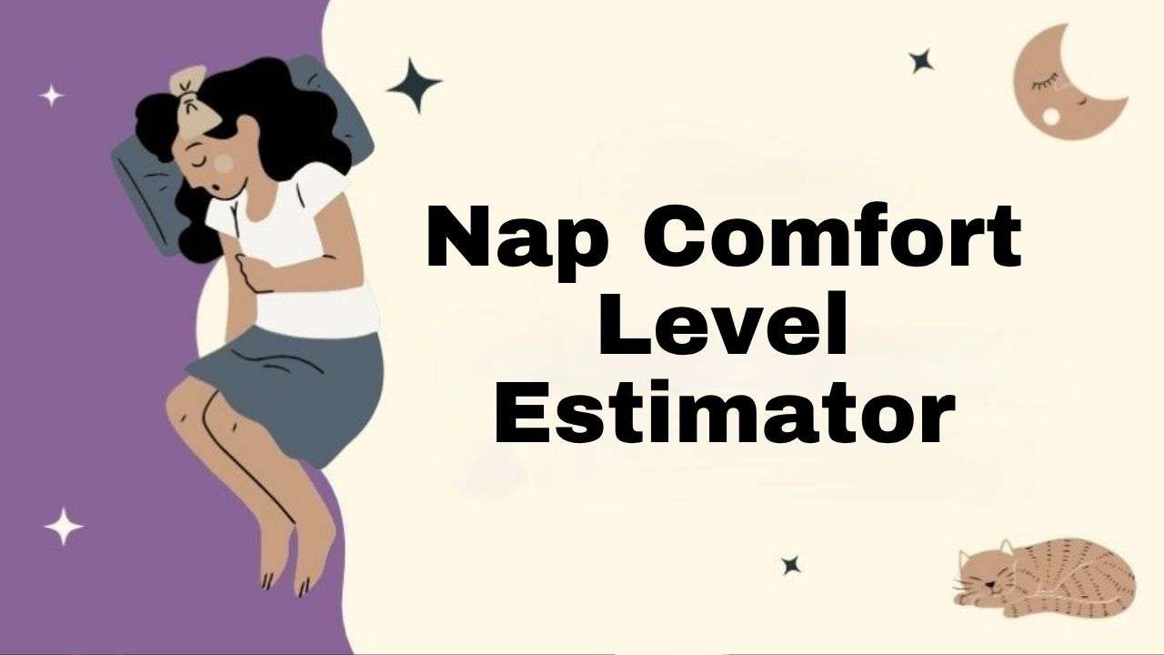 Nap Comfort Level Estimator Plan