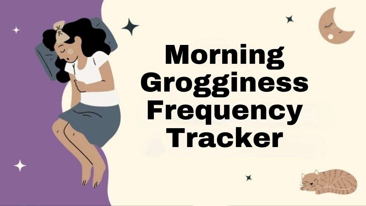 Morning Grogginess Frequency Tracker Guide