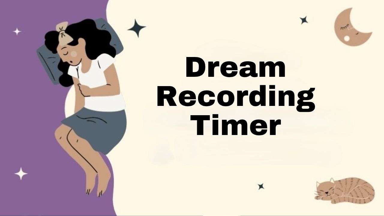 Dream Recording Timer Guide
